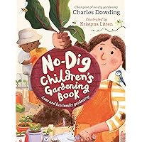 The No-Dig Children's Gardening Book : Dowding, Charles: Amazon.co.uk ...