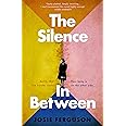 The Silence In Between: This summer’s must-read sweeping historical ...