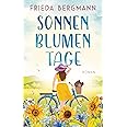 Sonnenblumentage: Roman : Bergmann, Frieda: Amazon.de: Bücher
