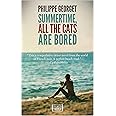 Summertime, All the Cats Are Bored (World Noir): Amazon.co.uk: Georget ...