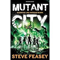 Mutant City: Amazon.co.uk: Feasey, Steve: 9781408843031: Books