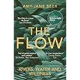 The Flow: Rivers, Water and Wildness – WINNER OF THE 2023 WAINWRIGHT ...