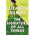 The Signature of All Things (Bloomsbury Publishing): Amazon.co.uk ...