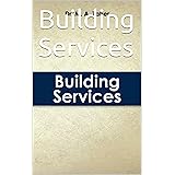 Building Services: Engineering for Architects and Building Design ...