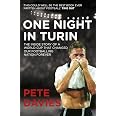 One Night in Turin: The Inside Story of... by Davies, Pete