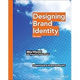 Designing Brand Identity: An Essential Guide for the Whole Branding ...