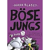 Böse Jungs: Band 1: Cooler Comic-Roman ab 8 : Blabey, Aaron, Blabey ...