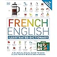 French English Illustrated Dictionary: A Bilingual Visual Guide to Over ...