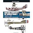 British Aircraft of World War I (Technical Guides): Amazon.co.uk: Ward ...