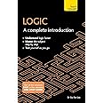Logic: A Complete Introduction: A step-by-step Teach Yourself guide to ...