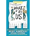 What If It's Us : Silvera, Adam, Albertalli, Becky: Amazon.co.uk: Books