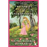 THE FOREST OF ENCHANTMENTS : CHITRA BANERJEE: Amazon.in: Books
