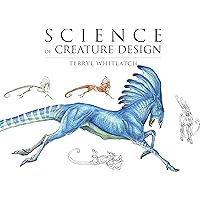 Fundamentals of Creature Design: How to Create Successful Concepts ...