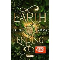 Earth Ending (Die Chroniken von Solaris 3): Epische Slow-Burn-Romantasy ...