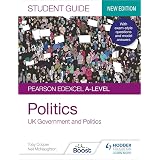 Pearson Edexcel A Level UK Government and Politics Sixth Edition ...