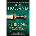 Rubicon: The Triumph and Tragedy of the Roman Republic (Romeinse Rijk ...