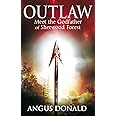 Outlaw (Outlaw Chronicles) : Donald, Angus: Amazon.co.uk: Books