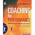 Coaching for Performance: The Principles and Practices of Coaching and ...