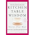 Kitchen Table Wisdom: Stories That Heal: Amazon.co.uk: Rachel Naomi ...
