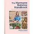 The Hormone Balance Handbook: An essential new cookbook to optimise ...