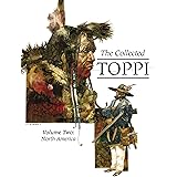 The Collected Toppi vol.3: South America : Toppi, Sergio, Kennedy, Mike ...