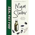 Real Fast Food: Amazon.co.uk: Slater, Nigel: 9781405913508: Books