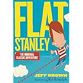 Flat Stanley: His Original Adventure!: A Hilarious Classic Adventure ...