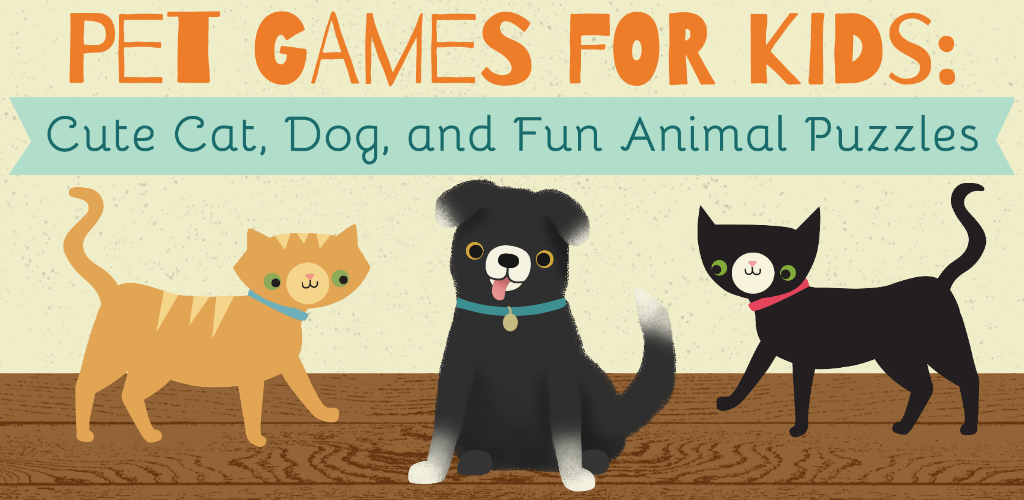 Pet Games for Kids: Cute Cat, Dog, and Fun Animal Puzzles - Free ...
