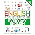 English for Everyone Everyday English: Learn and Practise Over 2,500 ...