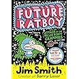 Future Ratboy and the Attack of the Killer Robot Grannies : Smith, Jim ...