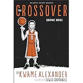 The Crossover (Graphic Novel) (The Crossover Series) : Alexander, Kwame ...