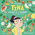 Tina disfruta comiendo: 5 historias para que la hora de la comida sea ...