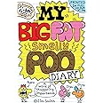 My Big Fat Smelly Poo Diary 2: Tight Squeeze The hilarious full colour ...