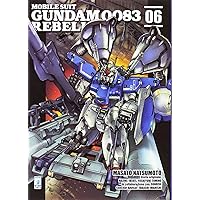 Rebellion. Mobile suit Gundam 0083 (Vol. 10) : Natsumoto, Masato, Yatate, Hajime, Tomino ...