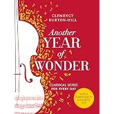 YEAR OF WONDER: Classical Music for Every Day : Burton-Hill, Clemency ...