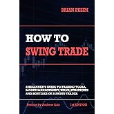 How to Day Trade for a Living: A Beginner's Guide to Trading Tools and Tactics, Money Management ...