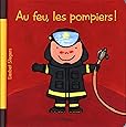 Amazon.fr - Au feu les pompiers - Yamamoto, Tadayoshi - Livres