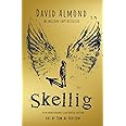 Skellig: the 25th anniversary illustrated edition : Almond, David, de ...