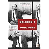 Malcolm X: A Life of Reinvention: Amazon.co.uk: Marable, Manning ...