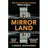 Mirrorland: the dark and twisty fiction debut from 2022's new voice in ...