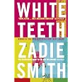 White Teeth: Winner of the Commonwealth Writers Prize 2001, Best First ...