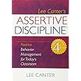Assertive Discipline: Positive Behavior Management for Today's ...