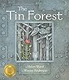 The Tin Forest: Amazon.co.uk: Ward, Helen, Anderson, Wayne ...