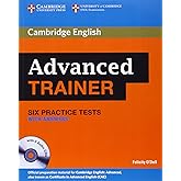 Advanced Trainer Six Practice Tests with Answers with Audio Second ...