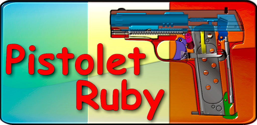 Le pistolet RUBY expliqué: Amazon.fr: Appstore pour Android