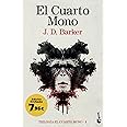 El Cuarto Mono (Trilogía El Cuarto Mono 1): Edición limitada a precio ...