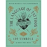 The Tattoo Dictionary: An A-Z guide to the secret language of tattoos ...