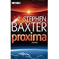 Proxima: Roman : Baxter, Stephen, Robert, Peter: Amazon.de: Bücher