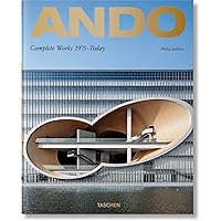 Ando. Complete Works 1975–Today. 2019 Edition : Jodidio, Philip, Ando ...