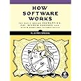 How Software Works: The Magic Behind Encryption, CGI, Search Engines, and Other Everyday ...